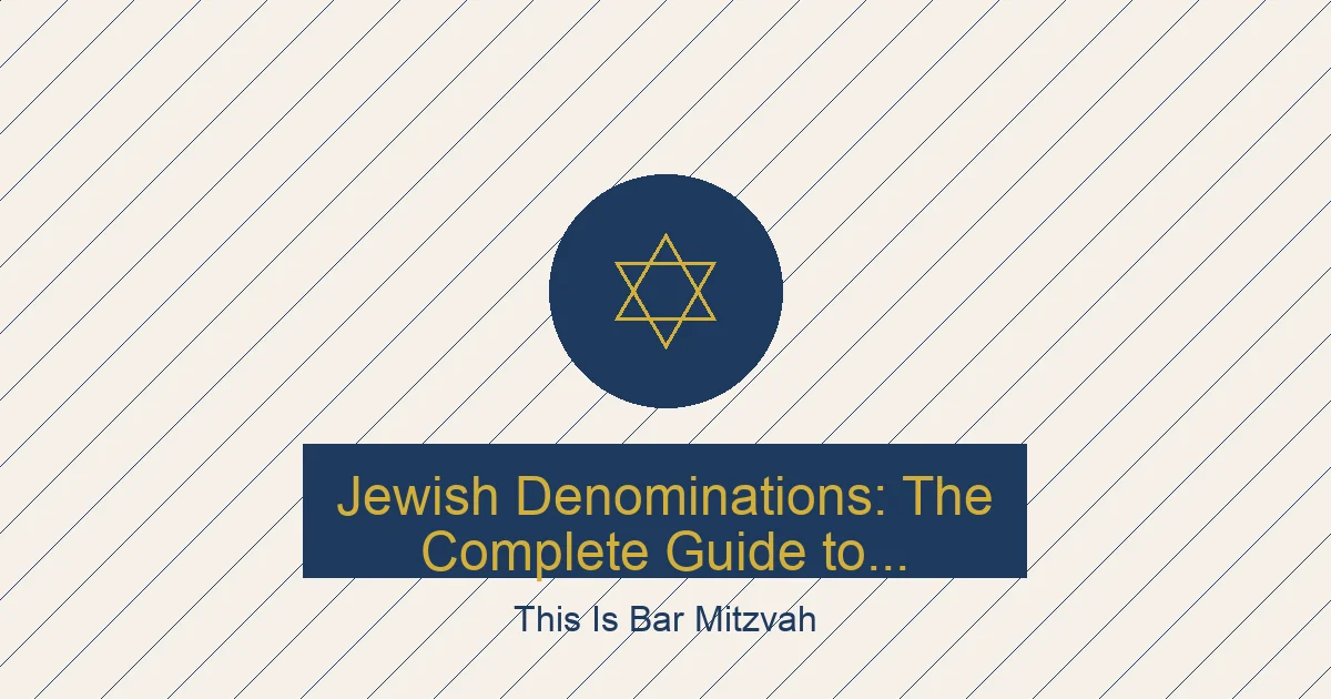 Jewish Denominations: Full Guide | This Is Bar Mitzvah
